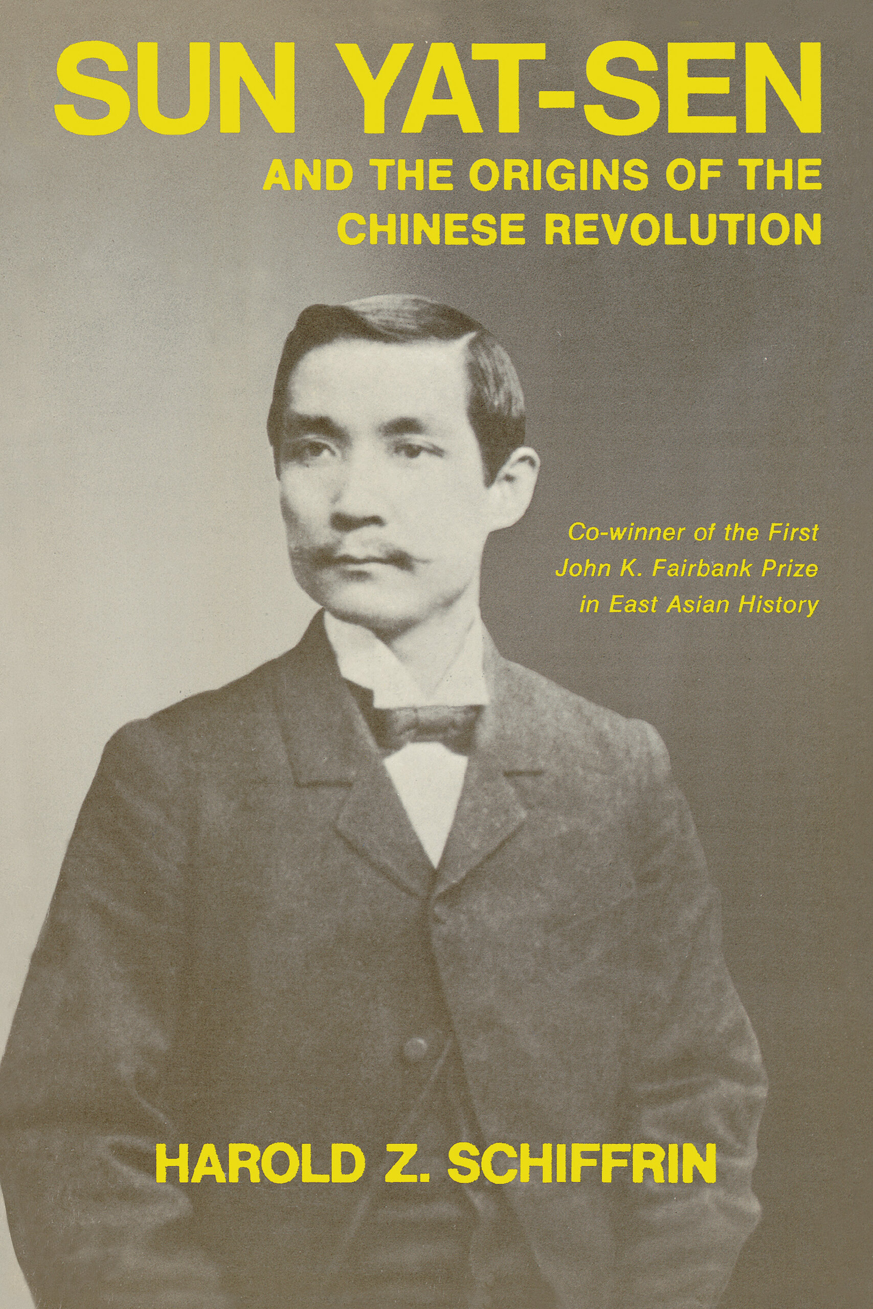 Sun Yat-Sen and the Origins of the Chinese Revolution by Harold ...