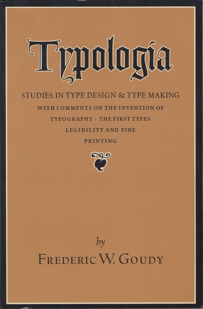 Typologia by Frederic Goudy - Paper - University of California Press