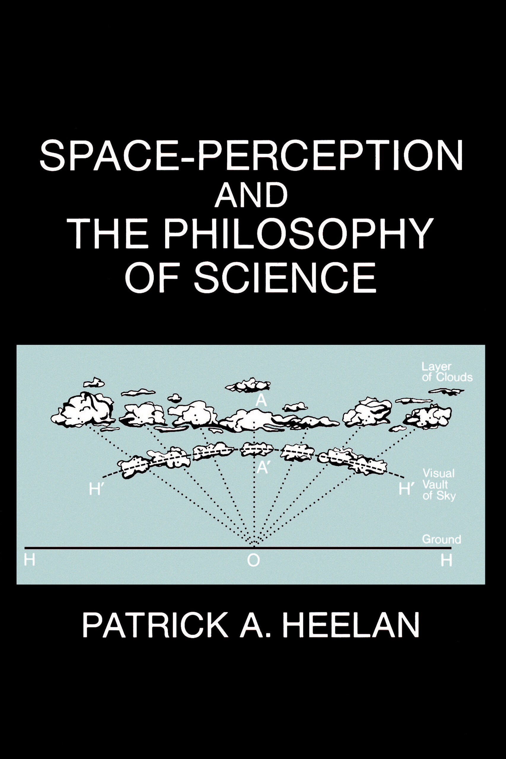 Space-Perception and the Philosophy of Science by Patrick Heelan - Paper