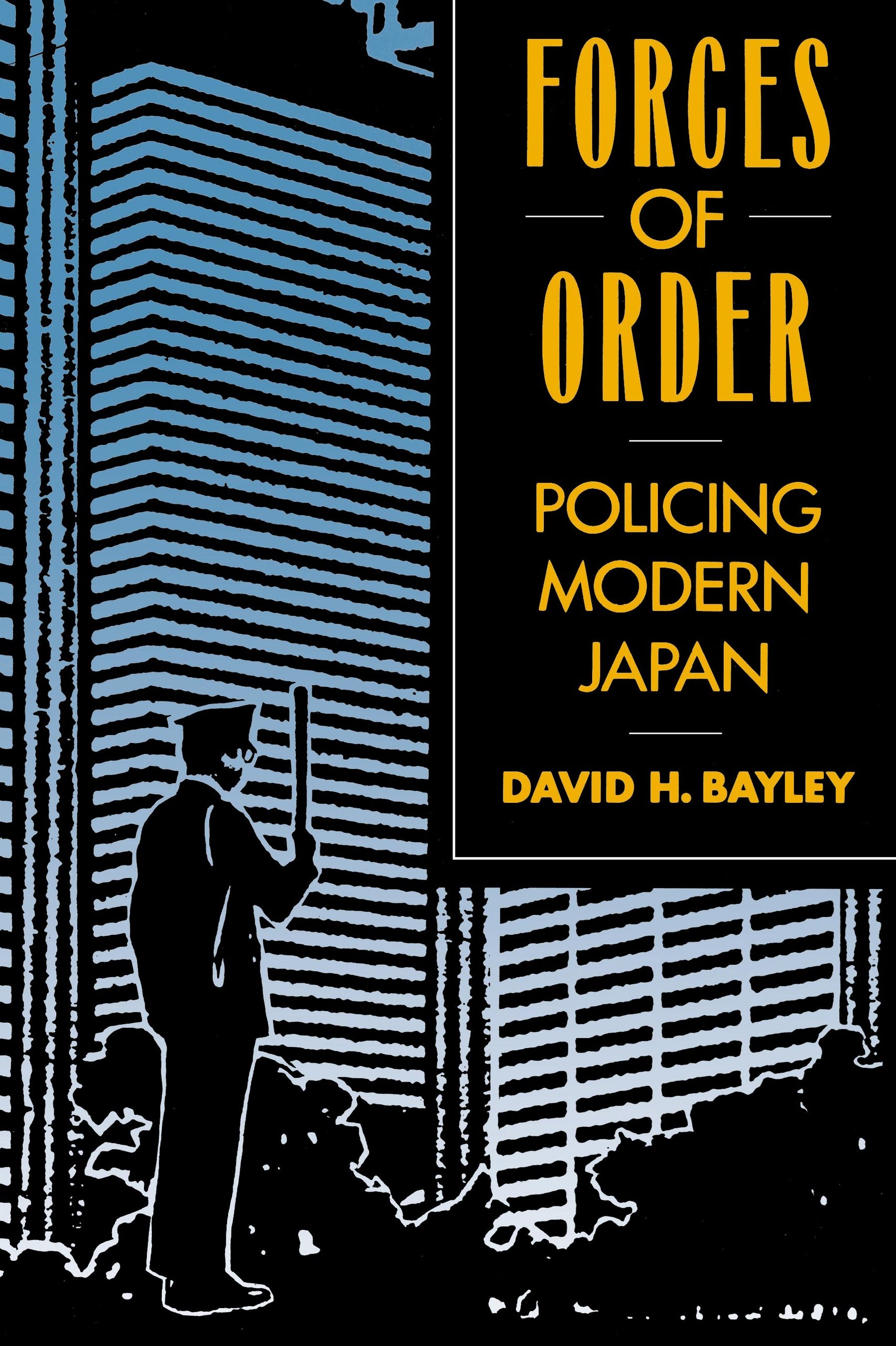 Forces of Order by David H. Bayley - Paper