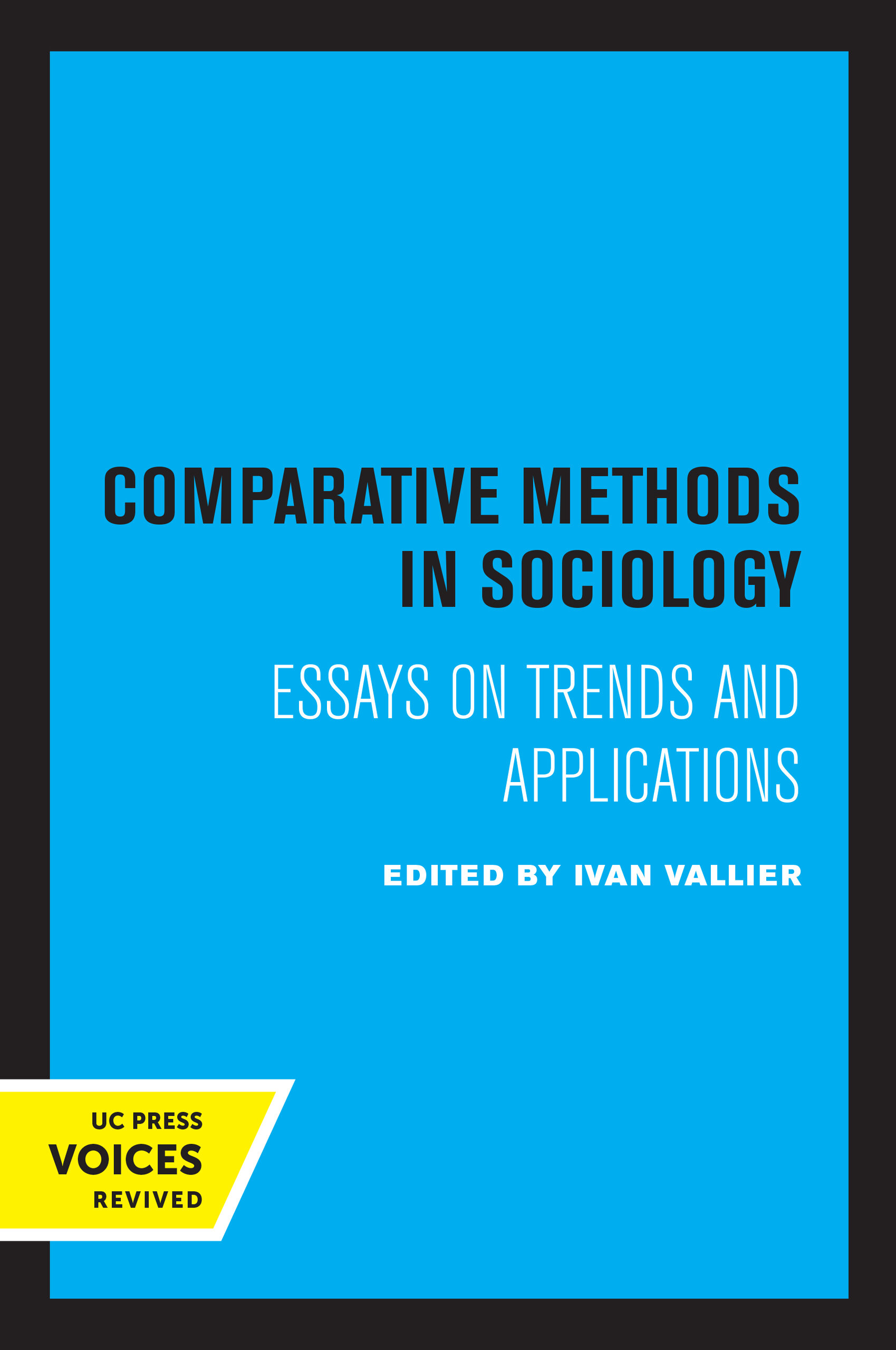 Comparative Methods In Sociology By Ivan Vallier Paper Comparative Methods In Sociology By Ivan Vallier Paper