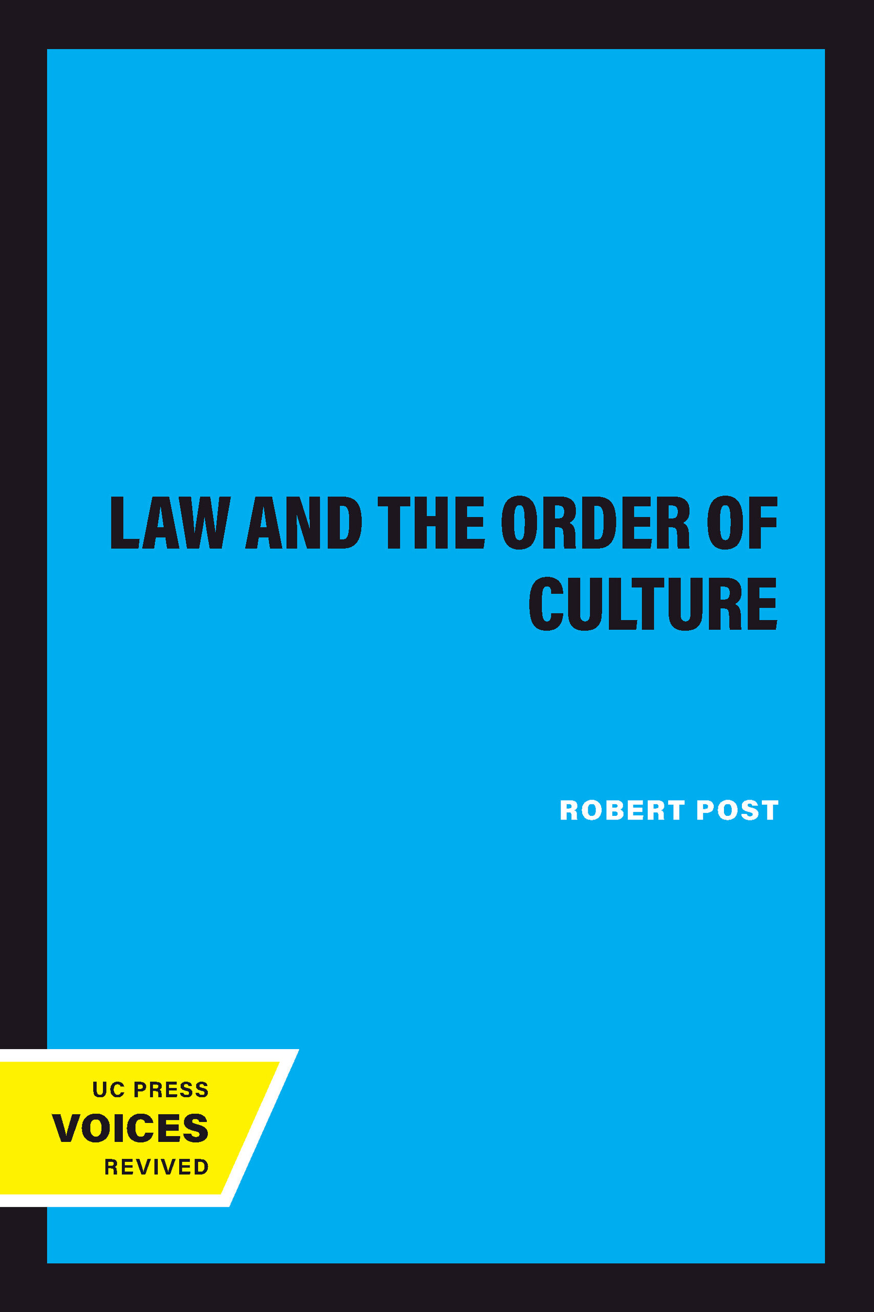 Law and the Order of Culture by Robert Post - ePub + PDF - University ...