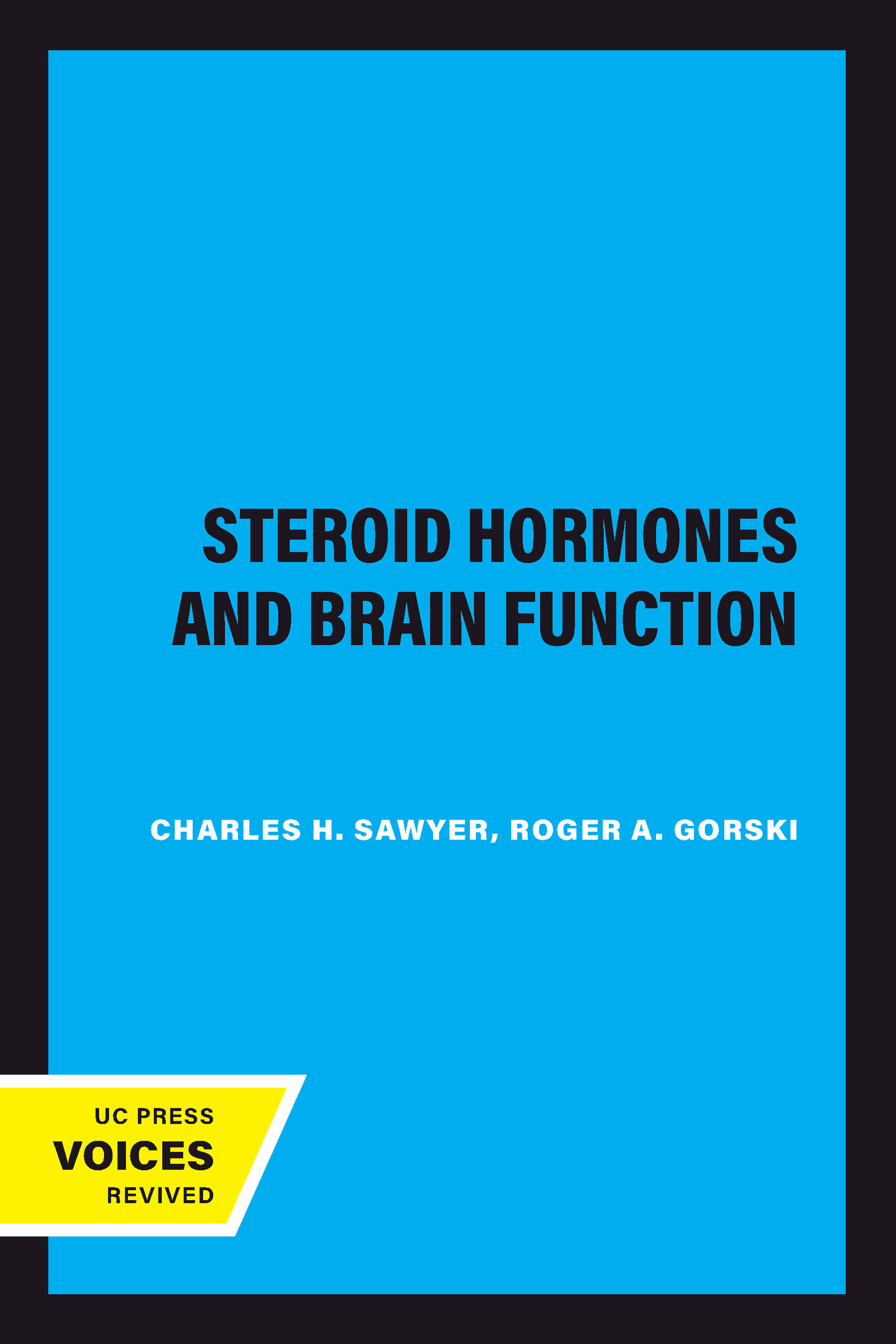 Steroid Hormones and Brain Function by Charles Sawyer, Roger Gorski ...