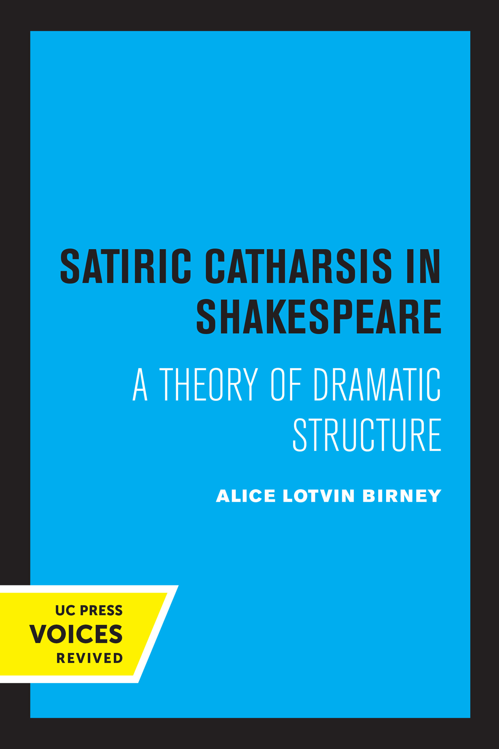 Satiric Catharsis in Shakespeare by Alice Birney - Paper - University ...