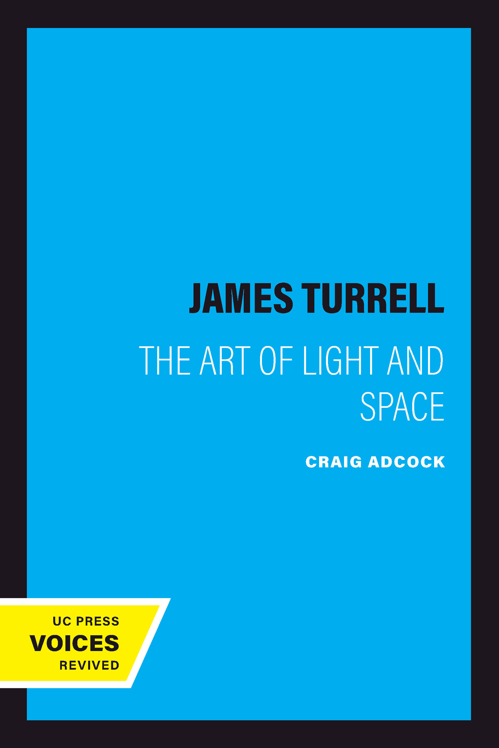 James Turrell by Craig Adcock - ePub + PDF - University of California Press