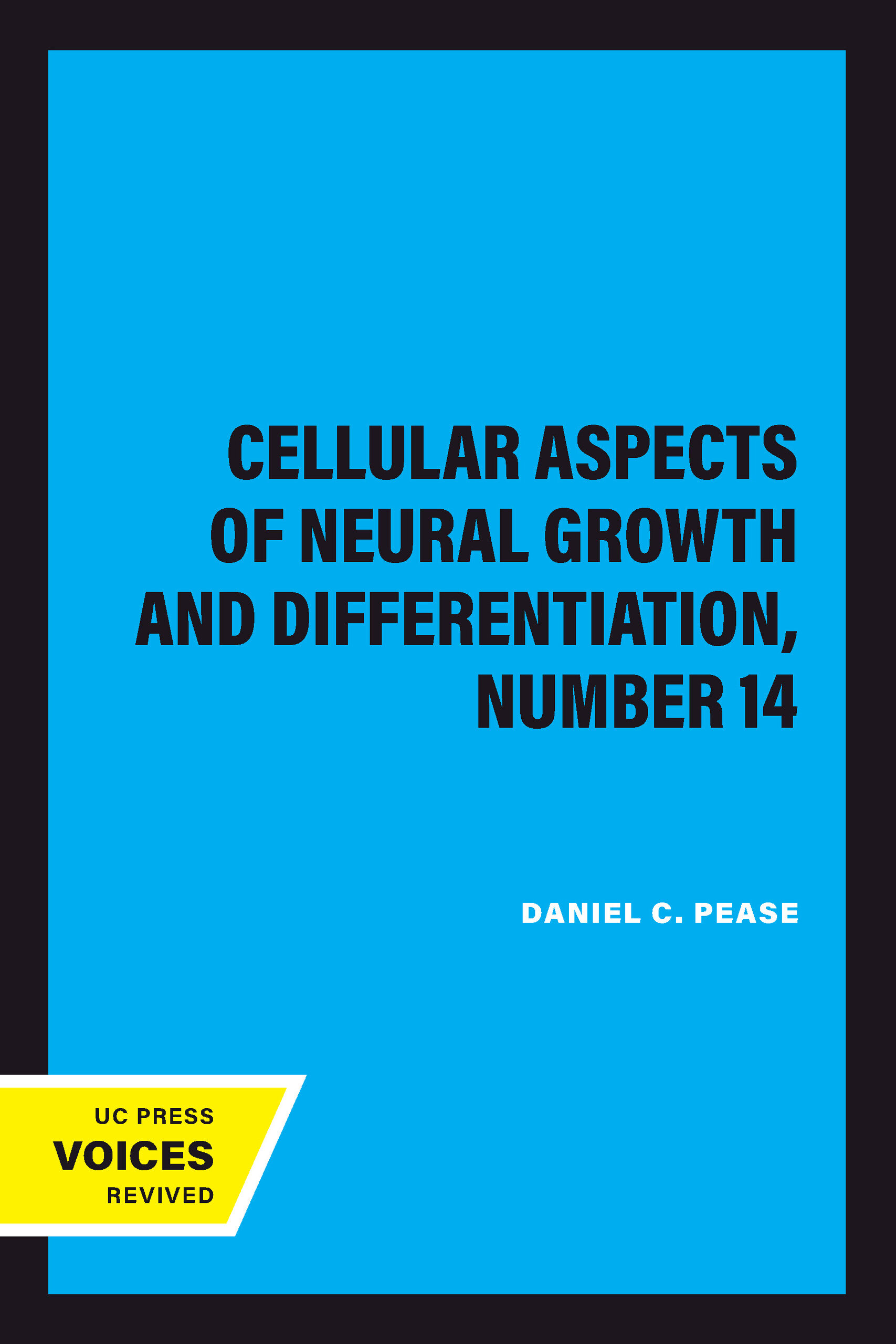 Cellular Aspects of Neural Growth and Differentiation, Number 14 by ...