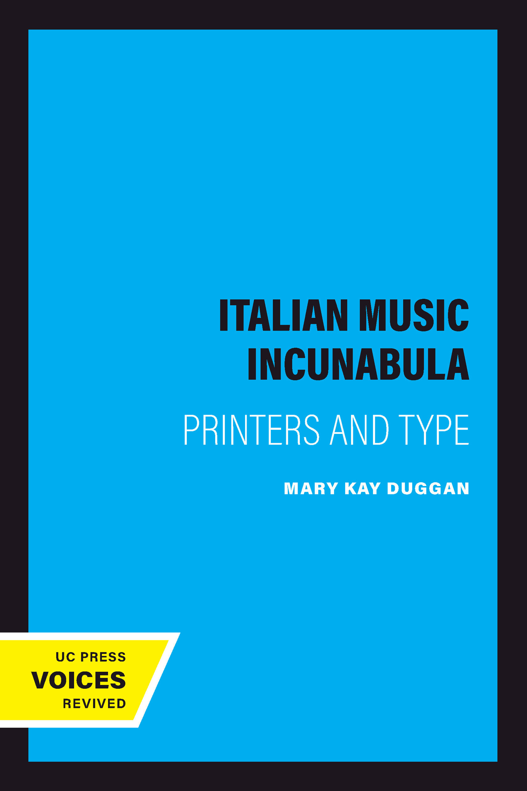Italian Music Incunabula by Mary Kay Duggan - ePub + PDF - University ...
