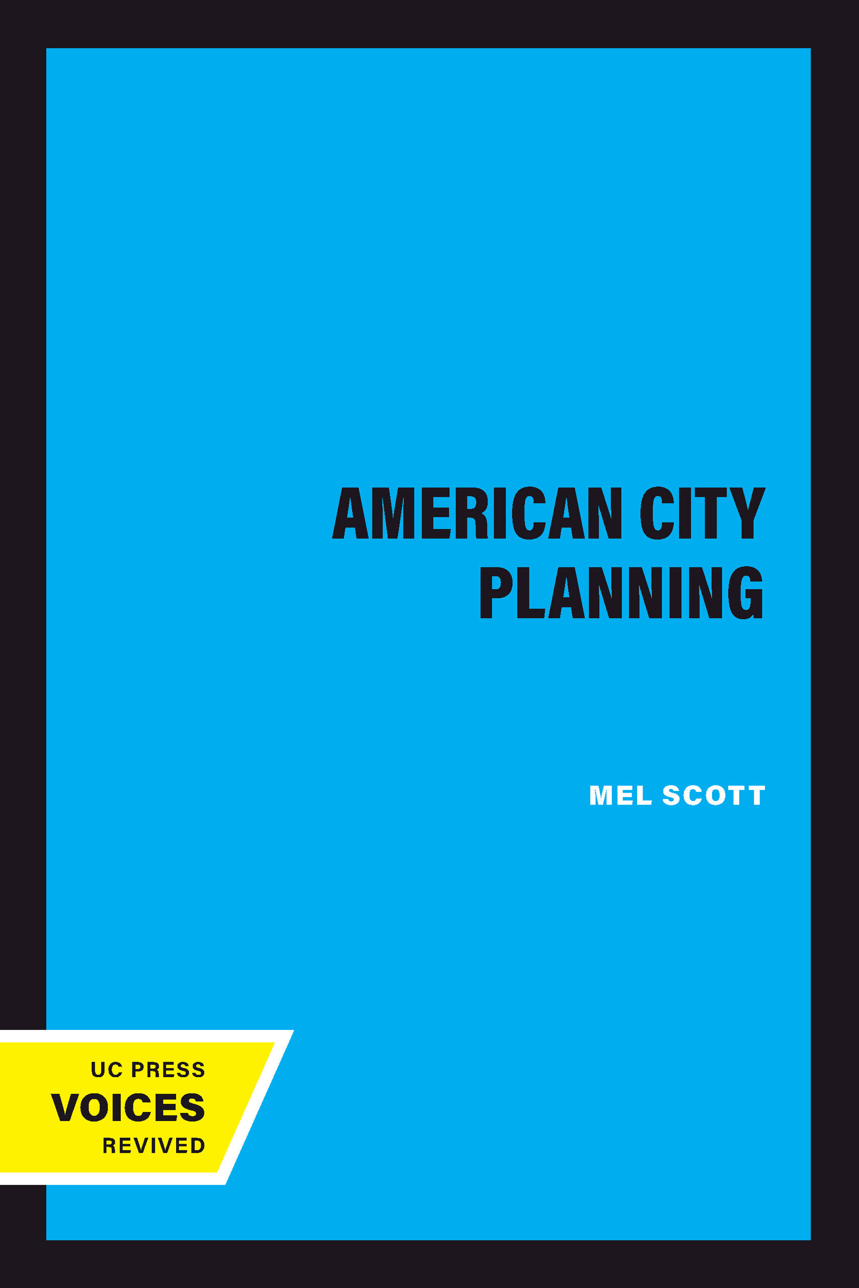 American City Planning by Mel Scott - ePub + PDF - University of ...