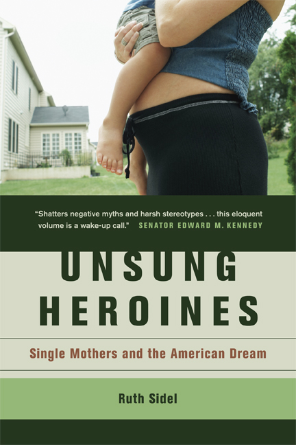 Unsung Heroines by Ruth Sidel - ePub + PDF - University of California Press
